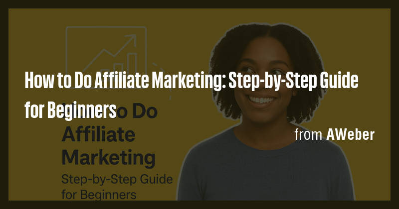 How to Do Affiliate Marketing: Step-by-Step Guide for Beginners - Briefly