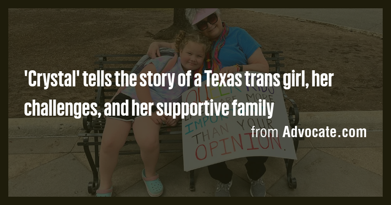 'Crystal' tells the story of a Texas trans girl, her challenges, and ...