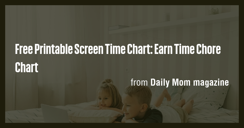 Free Printable Screen Time Chart: Earn Time Chore Chart - Briefly