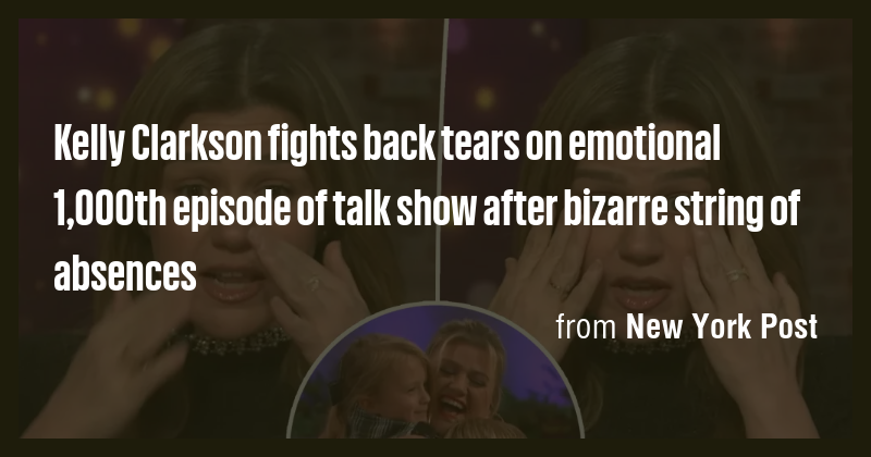 Kelly Clarkson fights back tears on emotional 1,000th episode of talk ...