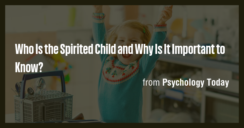 Who Is the Spirited Child and Why Is It Important to Know? - Briefly