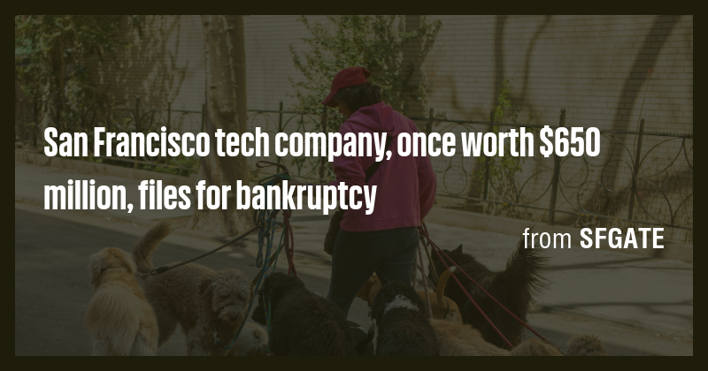 San Francisco tech company, once worth $650 million, files for ...