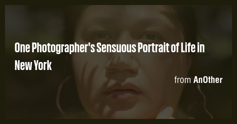 One Photographer's Sensuous Portrait of Life in New York - Briefly