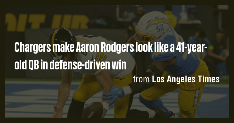 Chargers make Aaron Rodgers look like a 41-year-old QB in defense ...