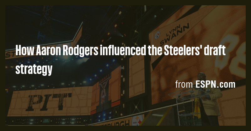 How Aaron Rodgers influenced the Steelers' draft strategy - Briefly