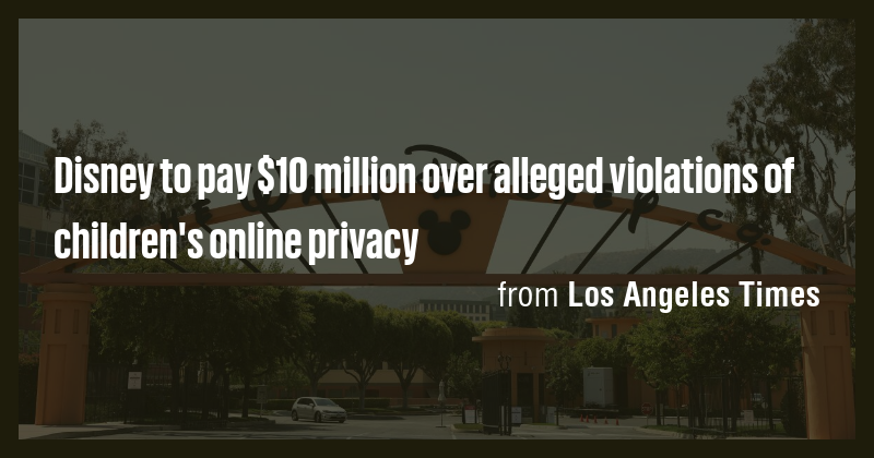 Disney to pay $10 million over alleged violations of children's online ...