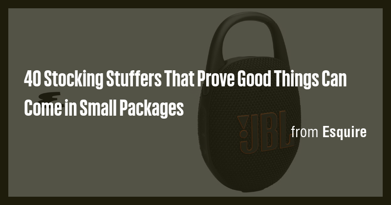 40 Stocking Stuffers That Prove Good Things Can Come in Small Packages ...