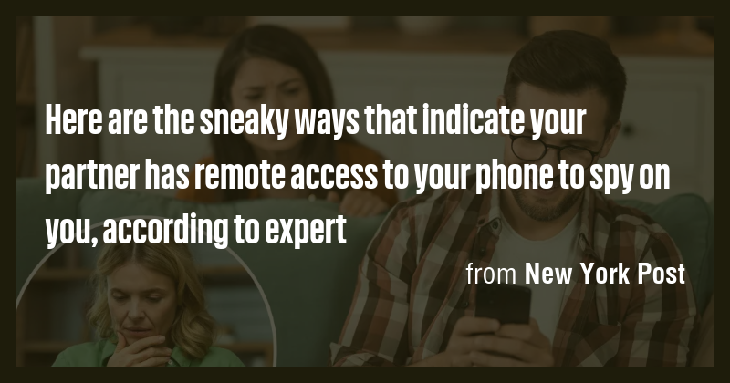 Here are the sneaky ways that indicate your partner has remote access ...