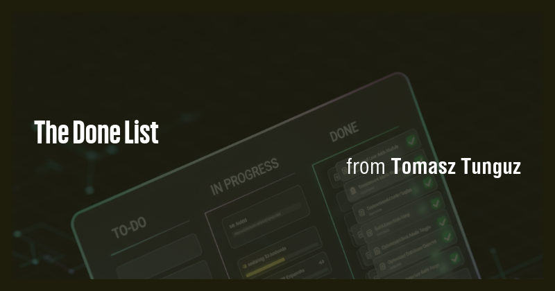 The Done List - Briefly