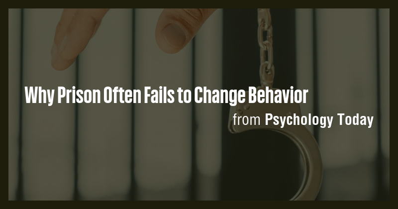 Why Prison Often Fails to Change Behavior - Briefly