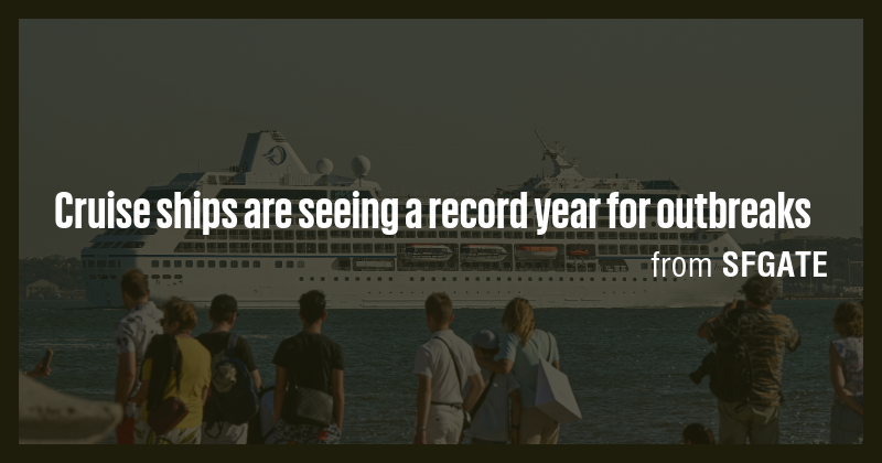 Cruise ships are seeing a record year for outbreaks - Briefly