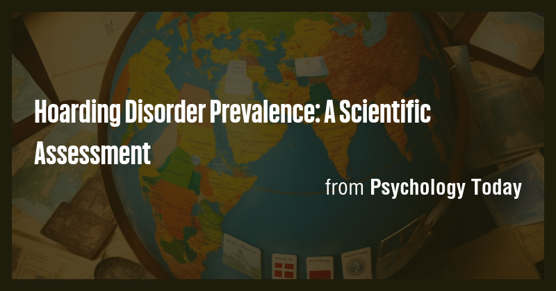 Hoarding Disorder Prevalence: A Scientific Assessment - Briefly