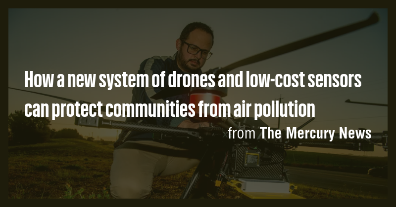 How a new system of drones and low-cost sensors can protect communities ...