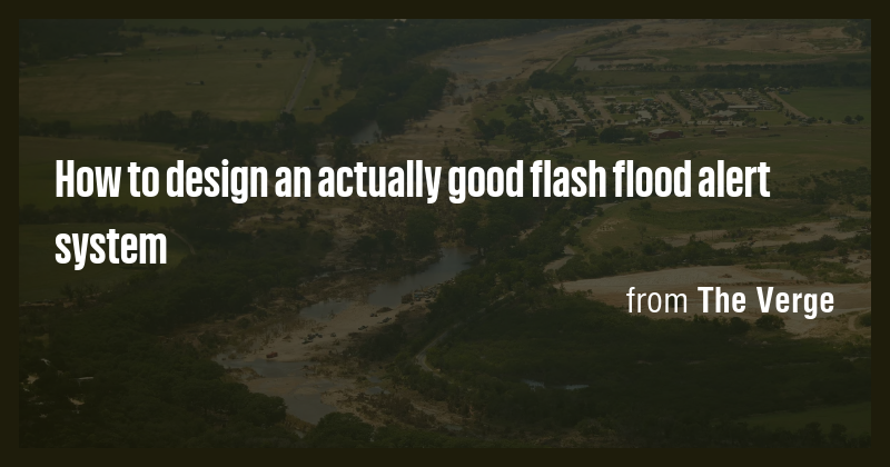 How to design an actually good flash flood alert system - Briefly