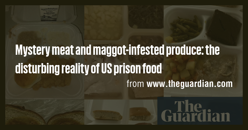 Mystery meat and maggot-infested produce: the disturbing reality of US ...