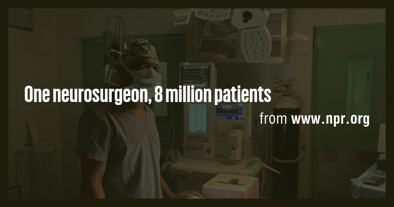 One neurosurgeon, 8 million patients - Briefly