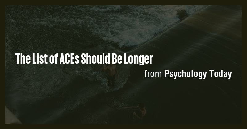 The List of ACEs Should Be Longer - Briefly