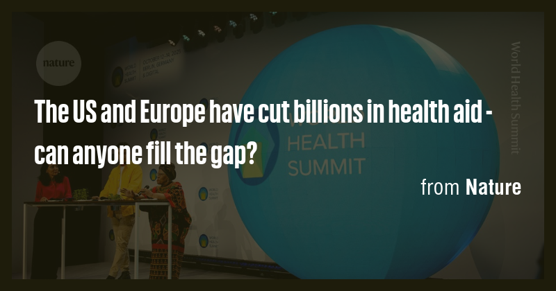 The US and Europe have cut billions in health aid - can anyone fill the ...