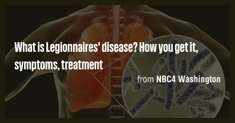 What is Legionnaires' disease? How you get it, symptoms, treatment ...