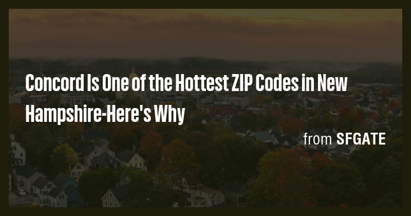 Concord Is One of the Hottest ZIP Codes in New Hampshire-Here's Why ...