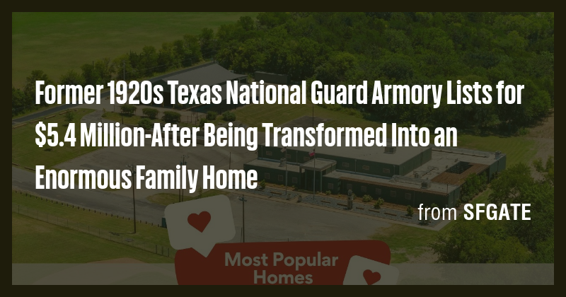 Former 1920s Texas National Guard Armory Lists for $5.4 Million-After ...