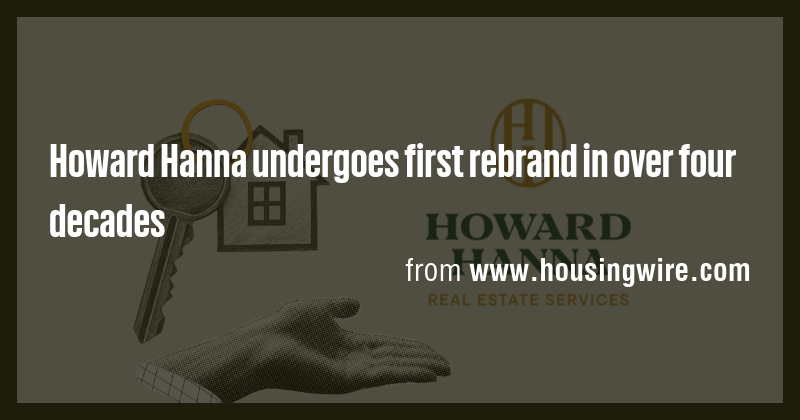 Howard Hanna undergoes first rebrand in over four decades - Briefly