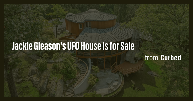 Jackie Gleason's UFO House Is for Sale - Briefly