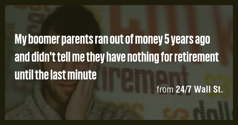 My boomer parents ran out of money 5 years ago and didn't tell me they ...