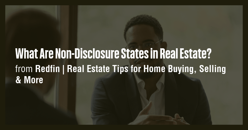 What Are Non-Disclosure States in Real Estate? - Briefly