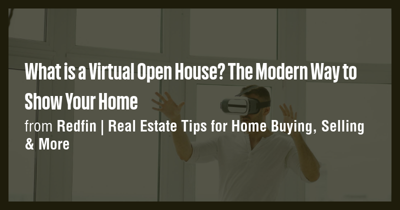 What is a Virtual Open House? The Modern Way to Show Your Home - Briefly