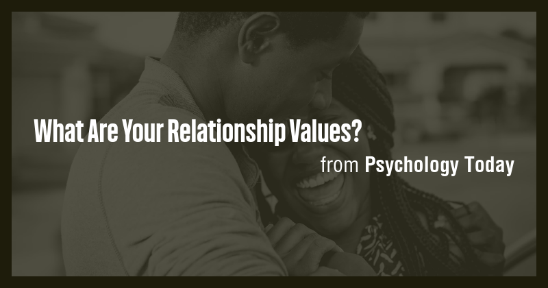 What Are Your Relationship Values? - Briefly