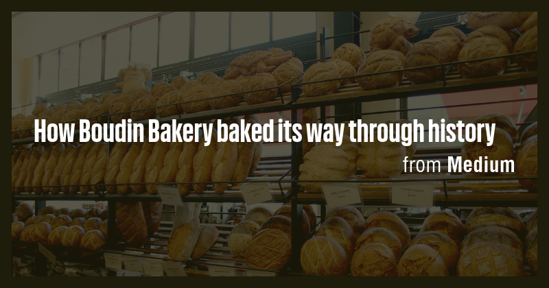How Boudin Bakery baked its way through history - Briefly