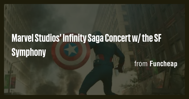 Marvel Studios' Infinity Saga Concert w/ the SF Symphony - Briefly