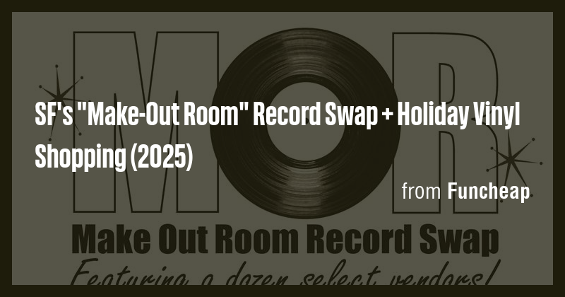 SF's "Make-Out Room" Record Swap + Holiday Vinyl Shopping (2025) - Briefly