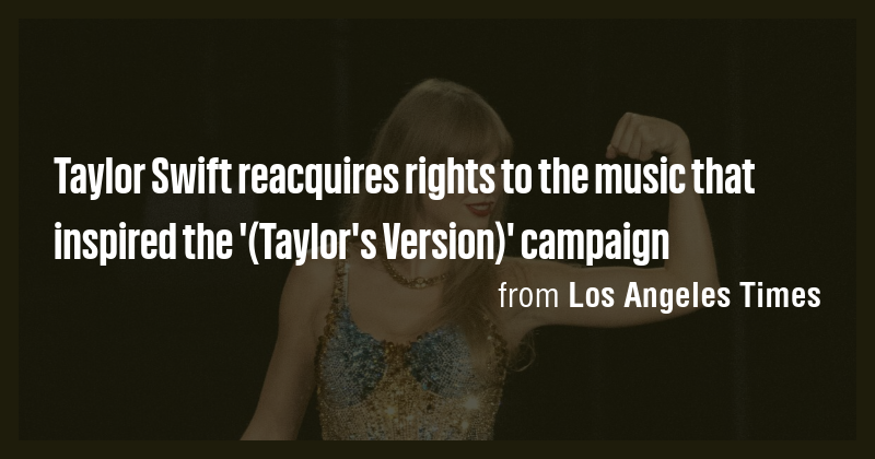 Taylor Swift reacquires rights to the music that inspired the '(Taylor ...