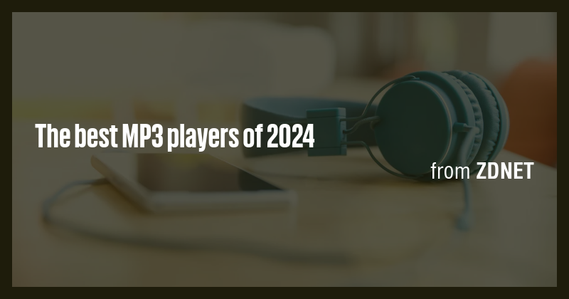 The best MP3 players of 2024 - Briefly