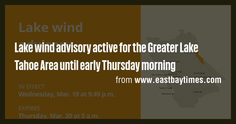 Lake wind advisory active for the Greater Lake Tahoe Area until early ...
