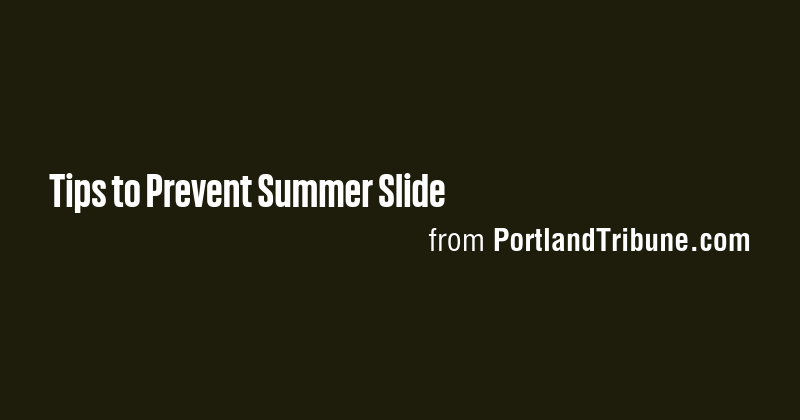Tips to Prevent Summer Slide - Briefly