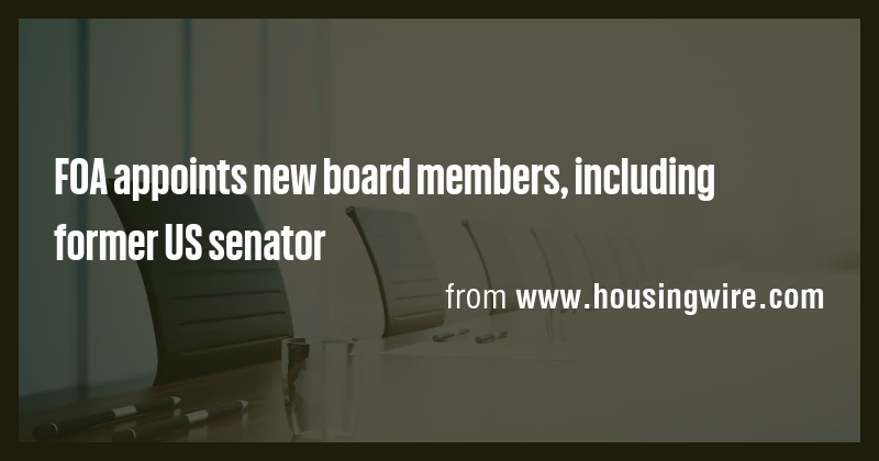 FOA appoints new board members, including former US senator - Briefly