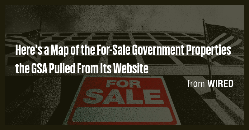 Here's a Map of the For-Sale Government Properties the GSA Pulled From ...