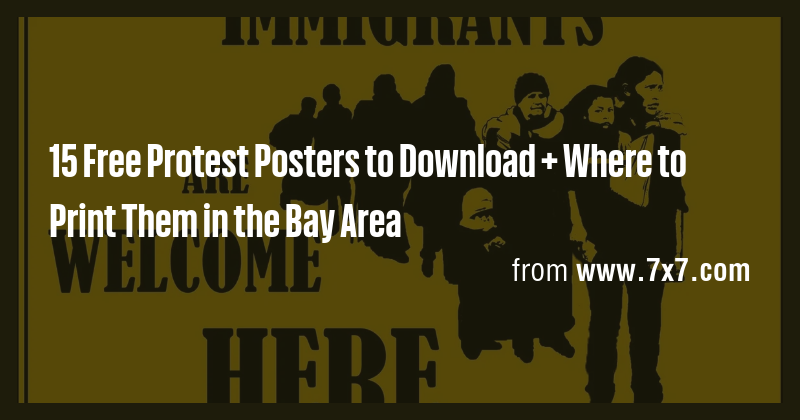 15 Free Protest Posters to Download + Where to Print Them in the Bay ...