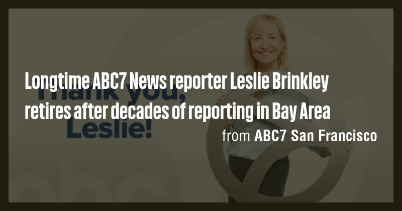 Longtime ABC7 News reporter Leslie Brinkley retires after decades of ...