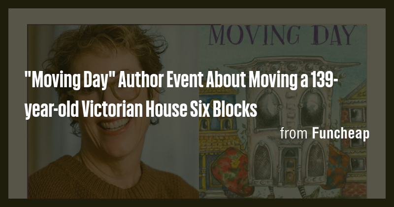 "Moving Day" Author Event About Moving a 139-year-old Victorian House ...