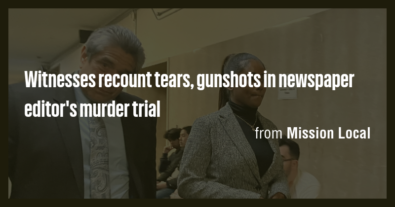 Witnesses recount tears, gunshots in newspaper editor's murder trial ...