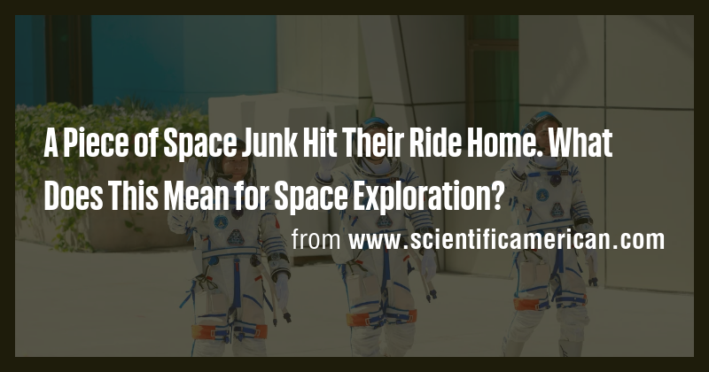 A Piece of Space Junk Hit Their Ride Home. What Does This Mean for ...