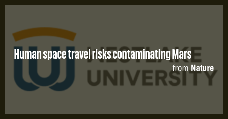 Human space travel risks contaminating Mars - Briefly