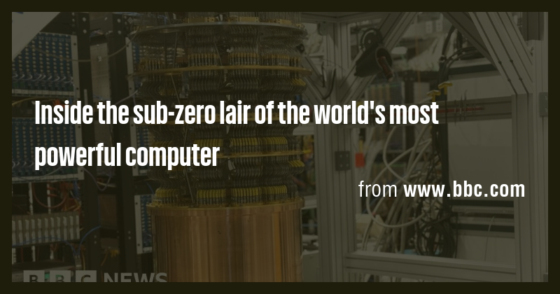 Inside the sub-zero lair of the world's most powerful computer - Briefly