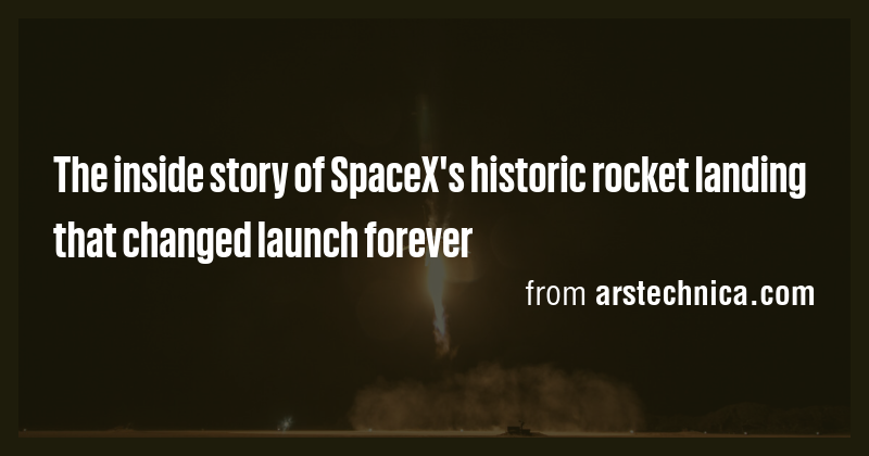 The inside story of SpaceX's historic rocket landing that changed ...