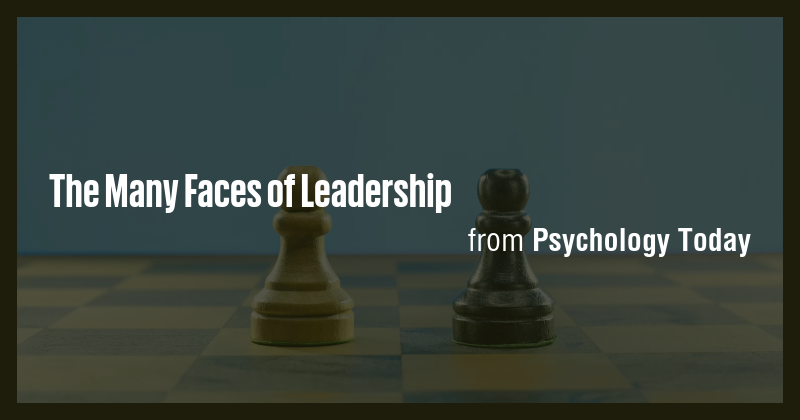 The Many Faces of Leadership - Briefly