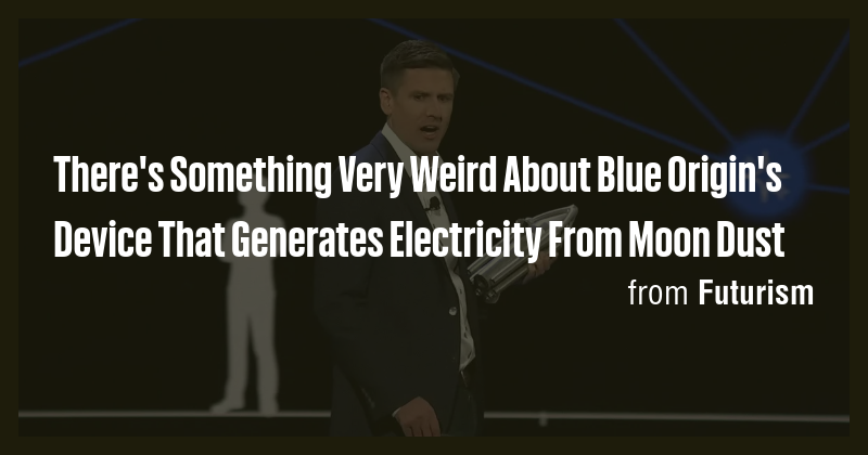 There's Something Very Weird About Blue Origin's Device That Generates ...